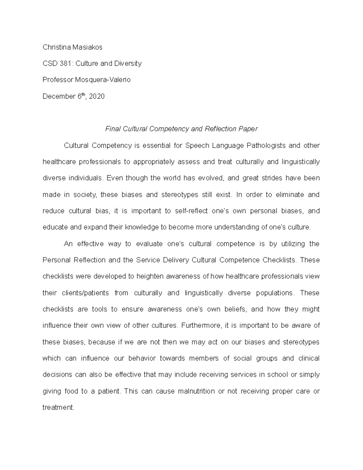 Cultural Competency Reflection Paper - Christina Masiakos CSD 381 ...
