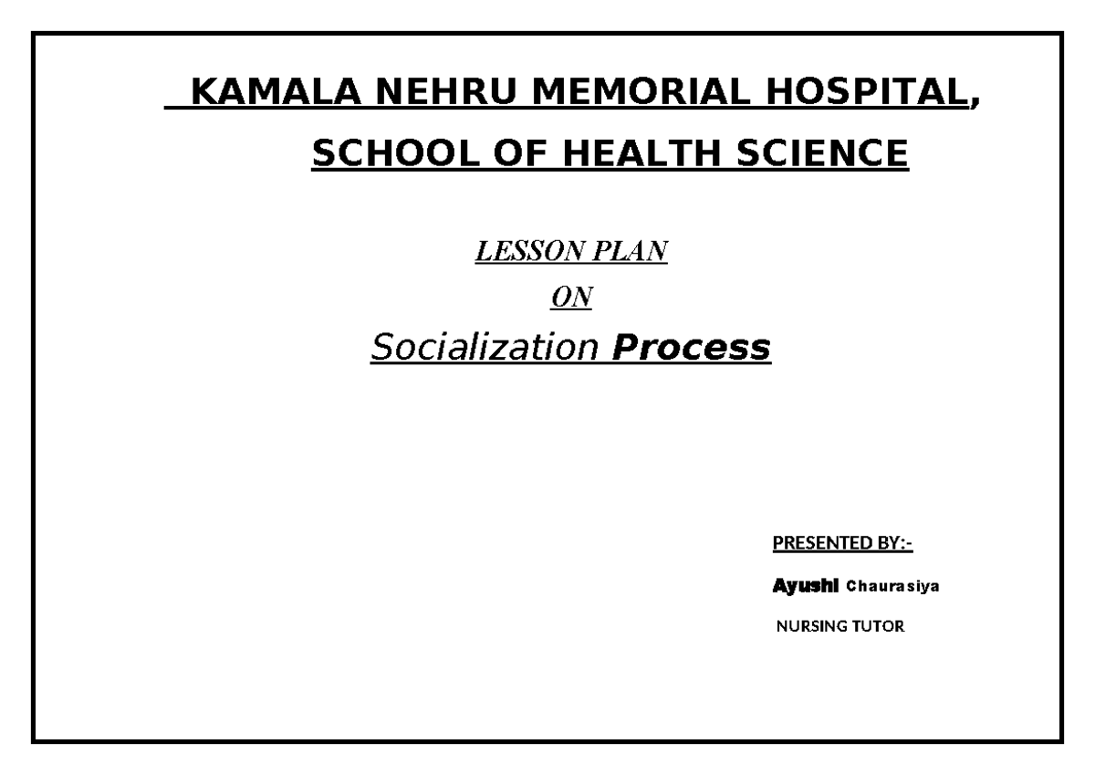 KAMALA NEHRU MEMORIAL HOSPITAL GNM 1st Year Sociology Lesson Plan on ...