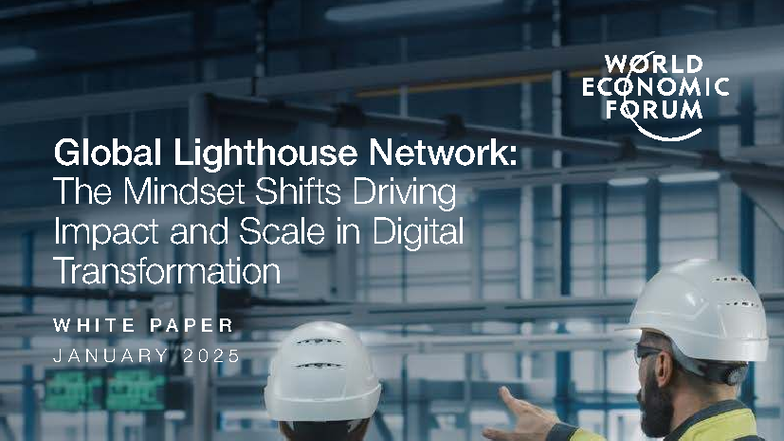 WEF Global Lighthouse Network 2025 - Global Lighthouse Network: The ...