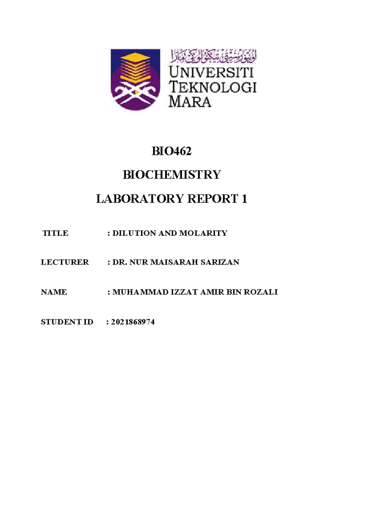 Lab report BIO462 - BIO BIOCHEMISTRY LABORATORY REPORT 1 TITLE ...