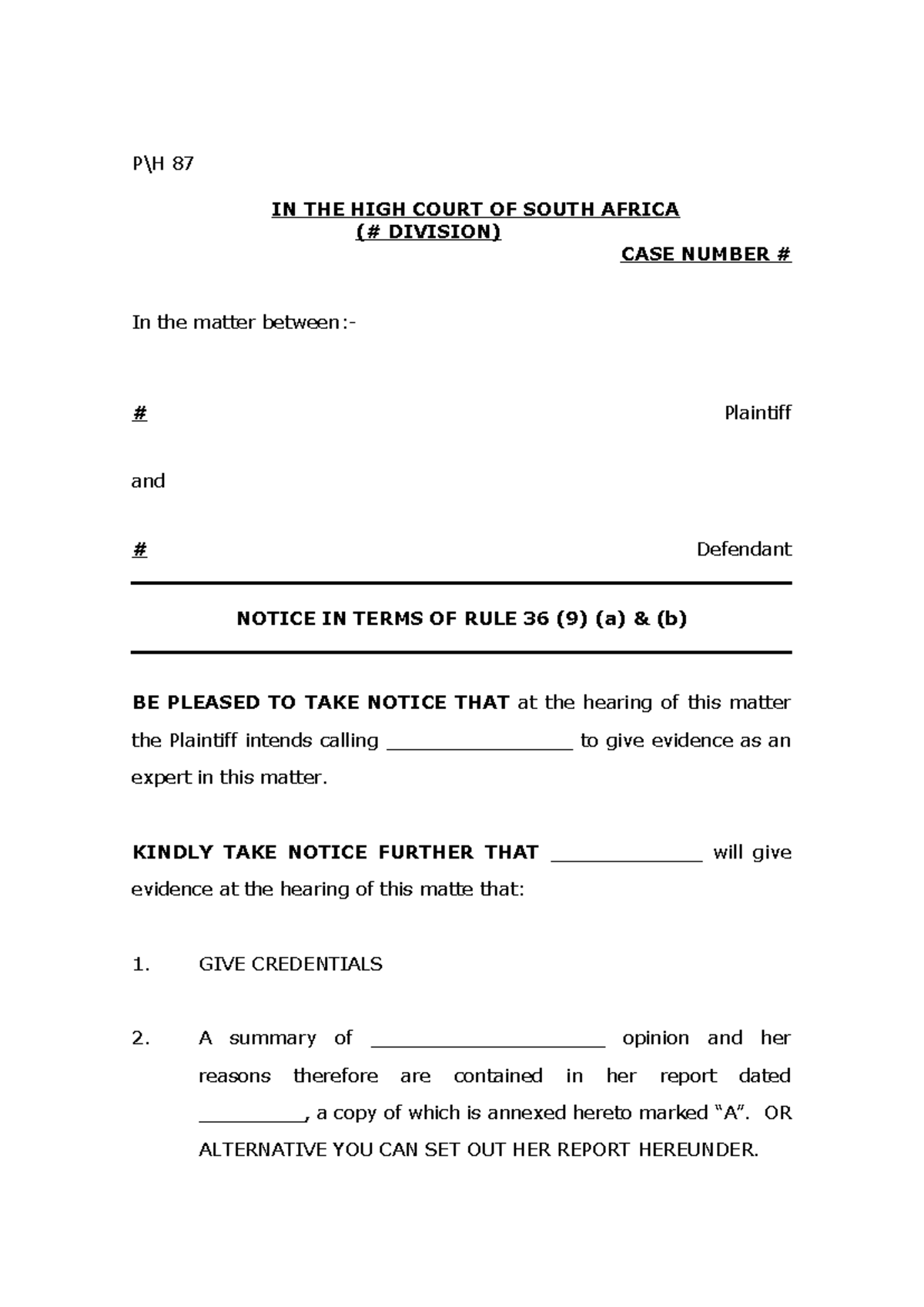 Expert Notice of Report in Terms of Rule 36(9)(a)&(b) - Case P\H 87 ...