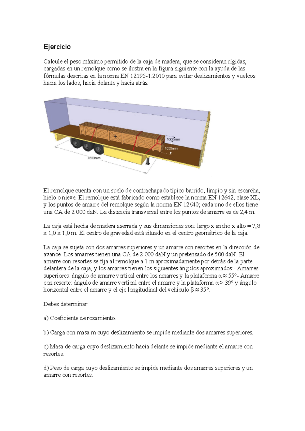Ejercicio Estiba Rozamiento - Ejercicio Calcule el peso máximo ...