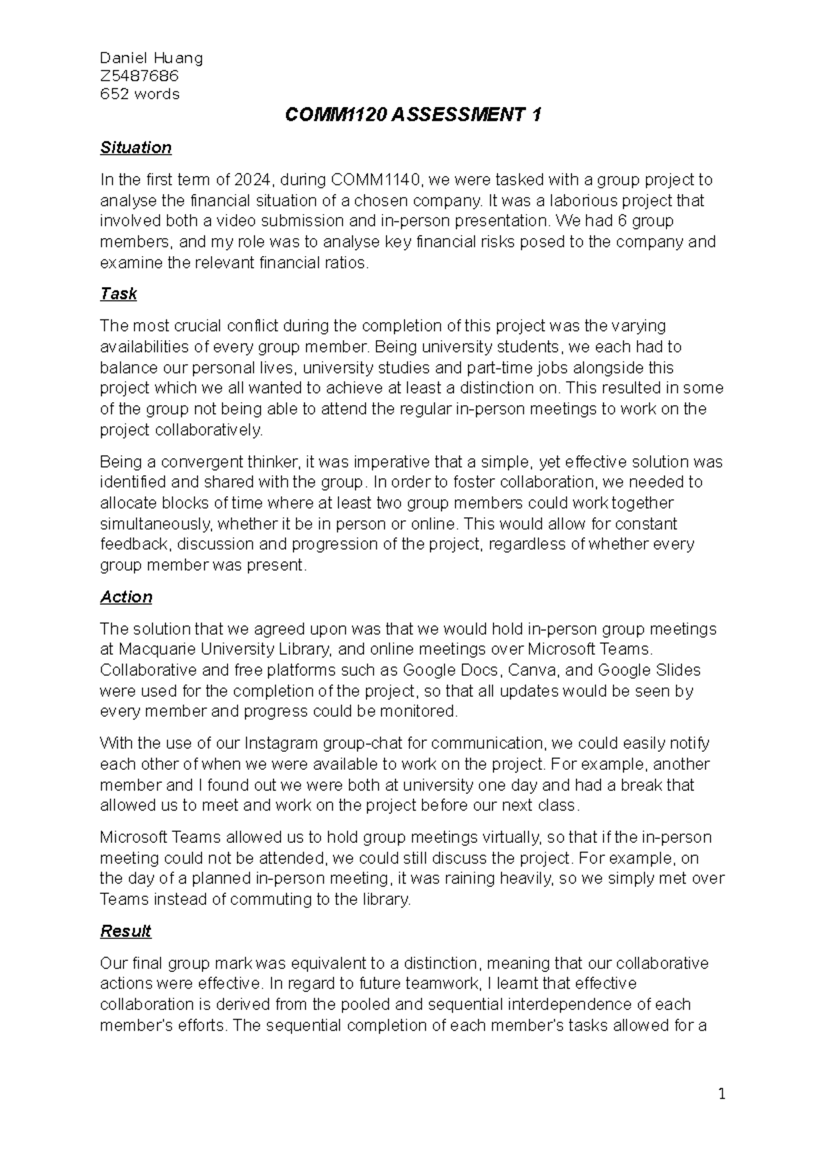 COMM1120 Assessment 1 - Daniel Huang Z 652 words COMM1120 ASSESSMENT 1 Situation In the first ...
