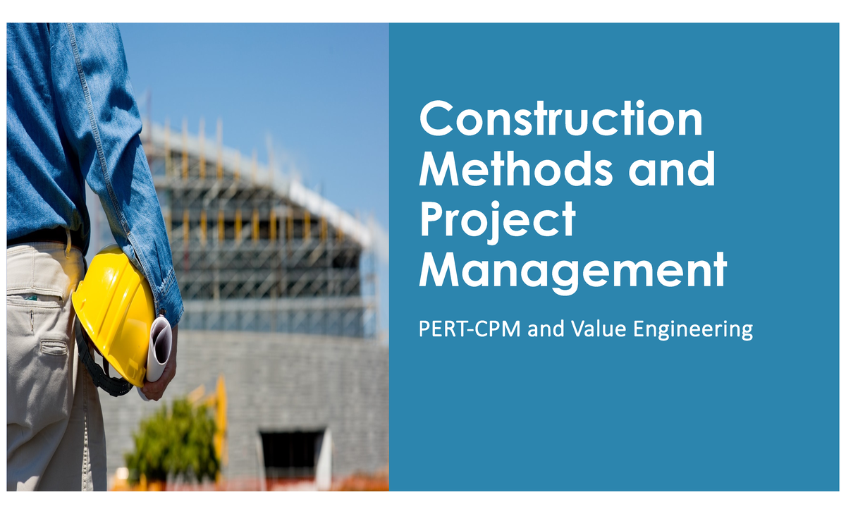 **Construction Project Management: PERT, CPM & Value Engineering ...