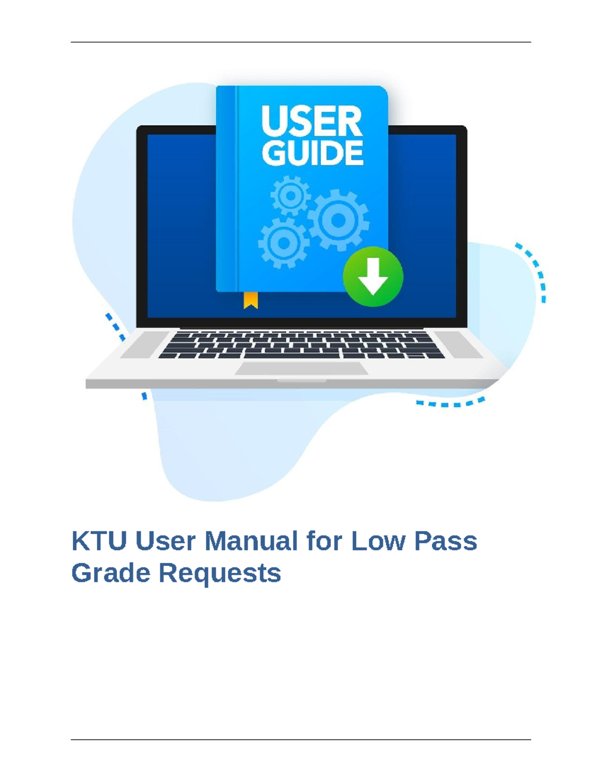 KTU Low Pass Grade Request User Manual and Guidelines - Studocu