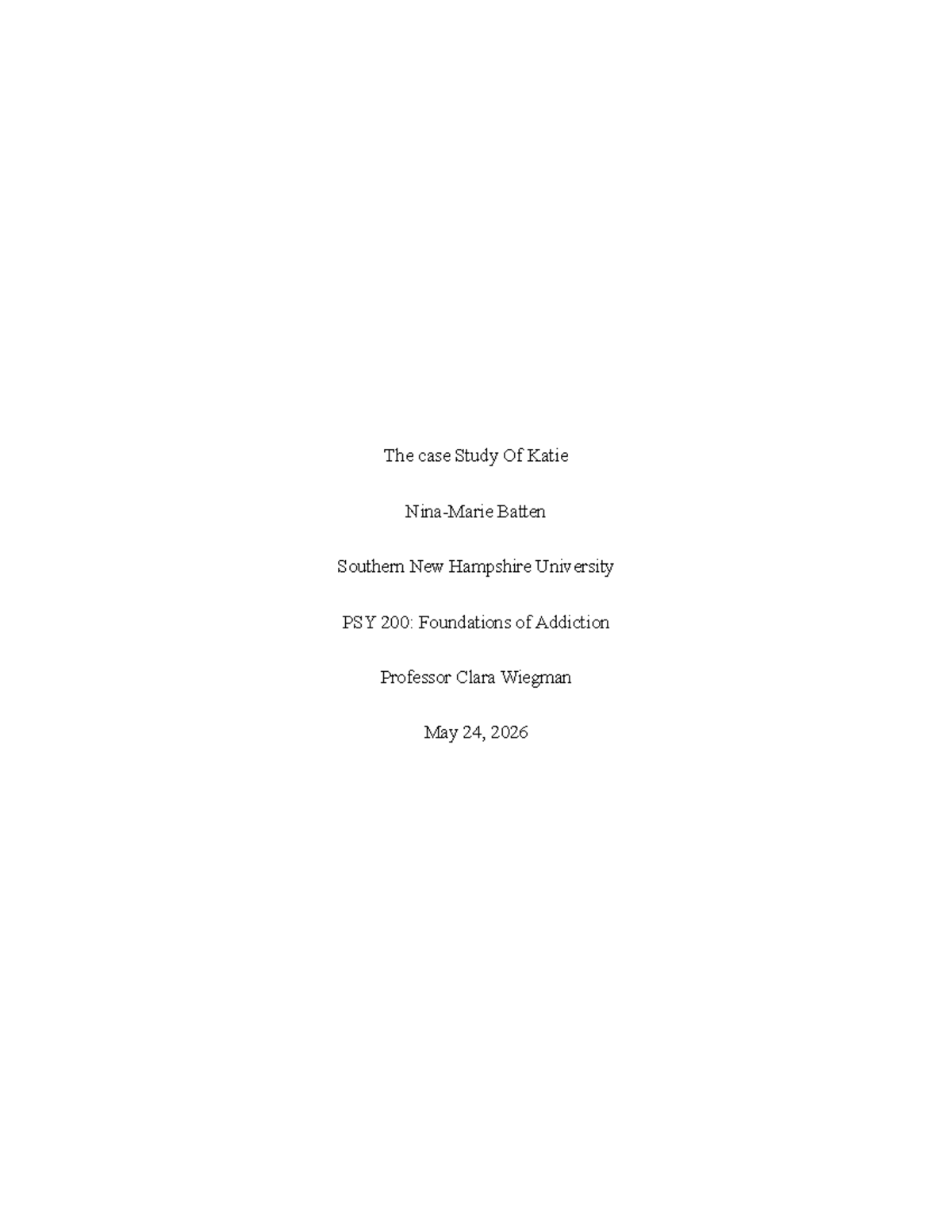PSY 200 Module 2 Case Study: The Struggles of Katie Batten - Studocu