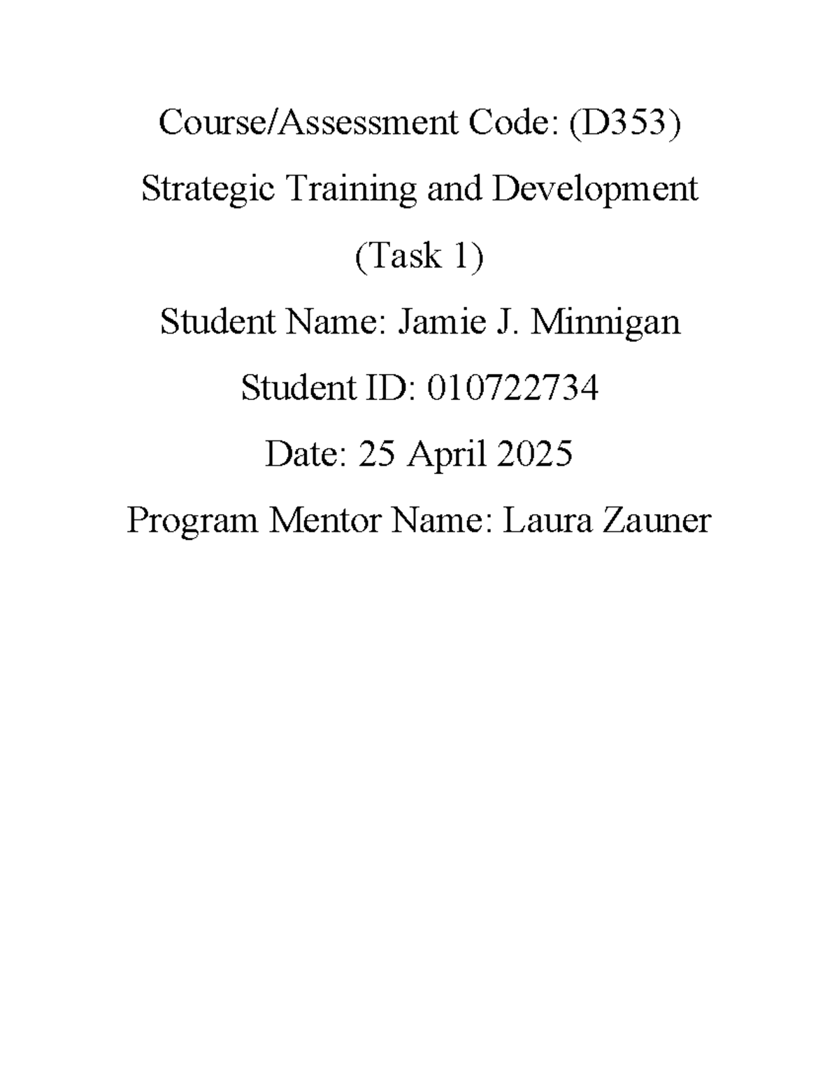 D353 Strategic Training & Development Task 1: Needs Assessment & SWOT ...