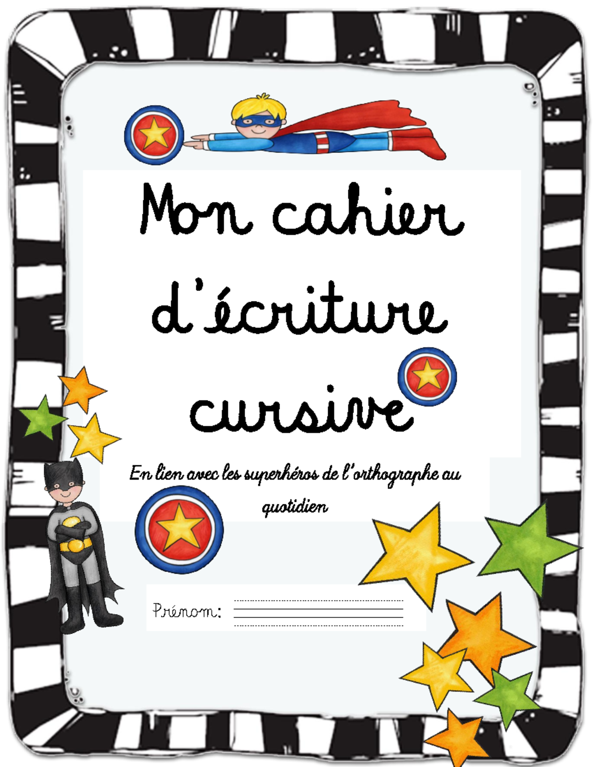Cahier d'écriture cursive - 2e année, police Isabelle et superhéros ...