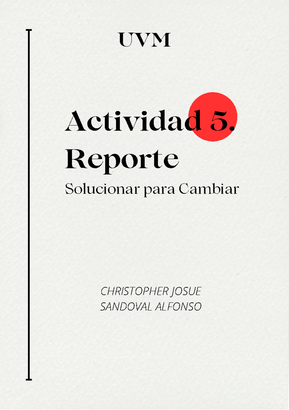 UVM - Actividad 5: Soluciones Innovadoras para Cambiar Paradigmas - Studocu