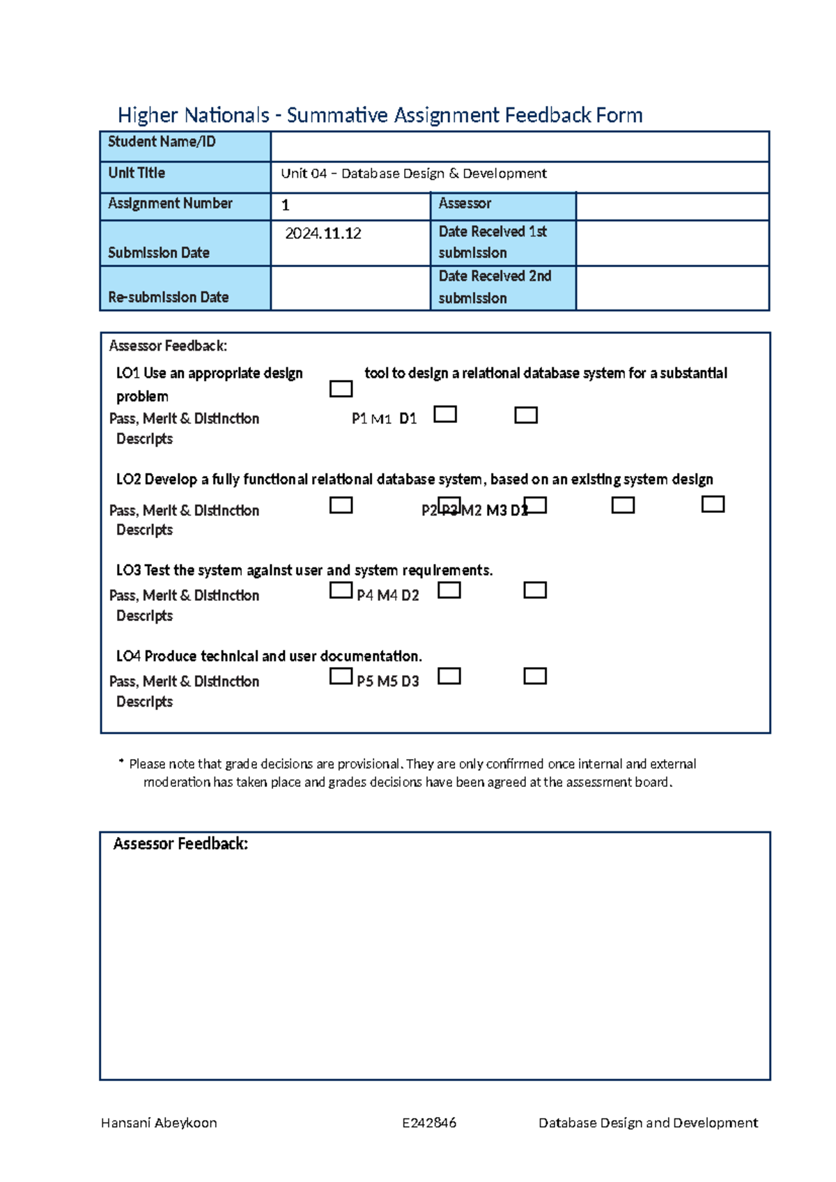 Database Design and Development - Higher Nationals - Summative Assignment Feedback Form Student ...