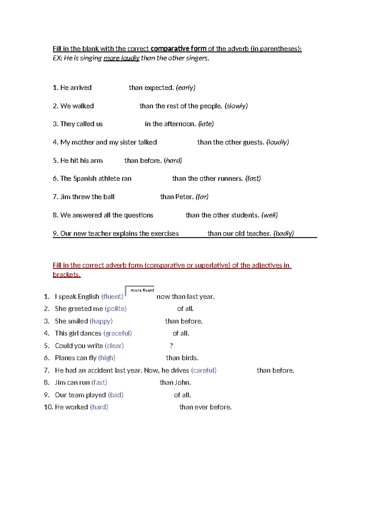Comparatives of adverbs - Fill in the blank with the correct ...