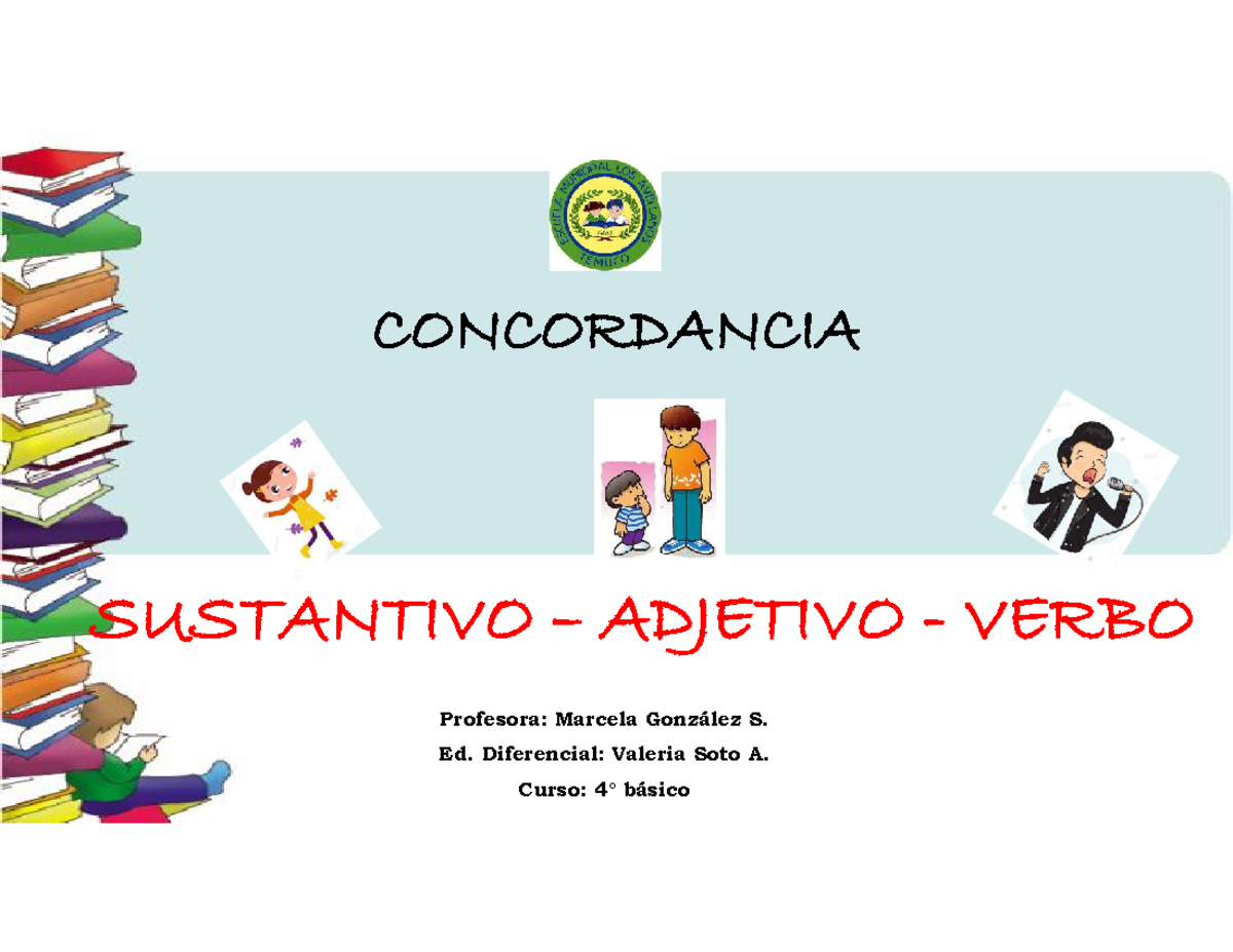Concordancia entre Sustantivo, Adjetivo y Verbo - Curso Básico - Studocu