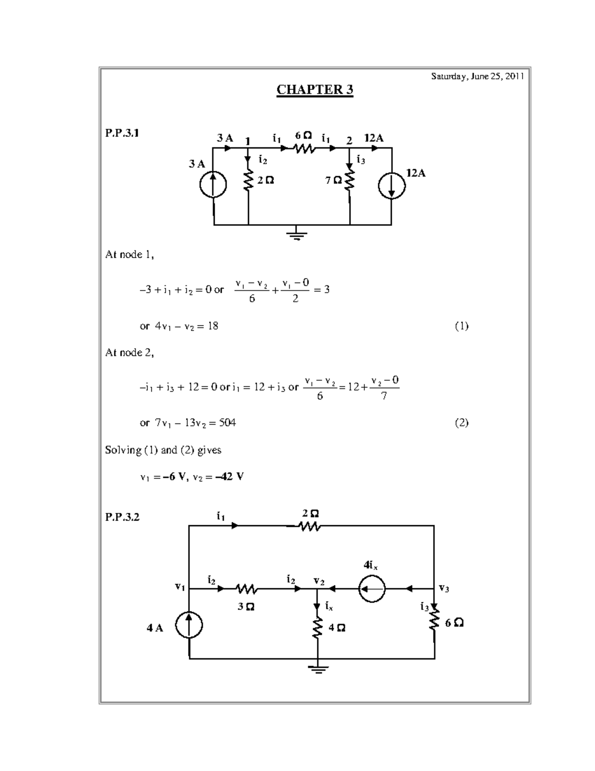Chapter 3 - Emd problem solutions - Saturday, June 25, 2011 CHAPTER 3 P.P.3 3 A 6 At node 1, –3 ...