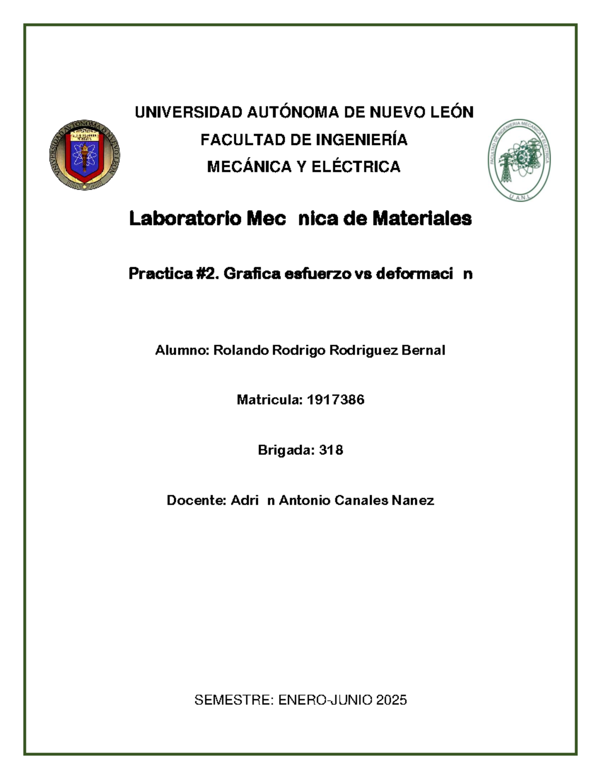 Práctica 2: Esfuerzo vs Deformación en Mecánica de Materiales - 1917386 ...