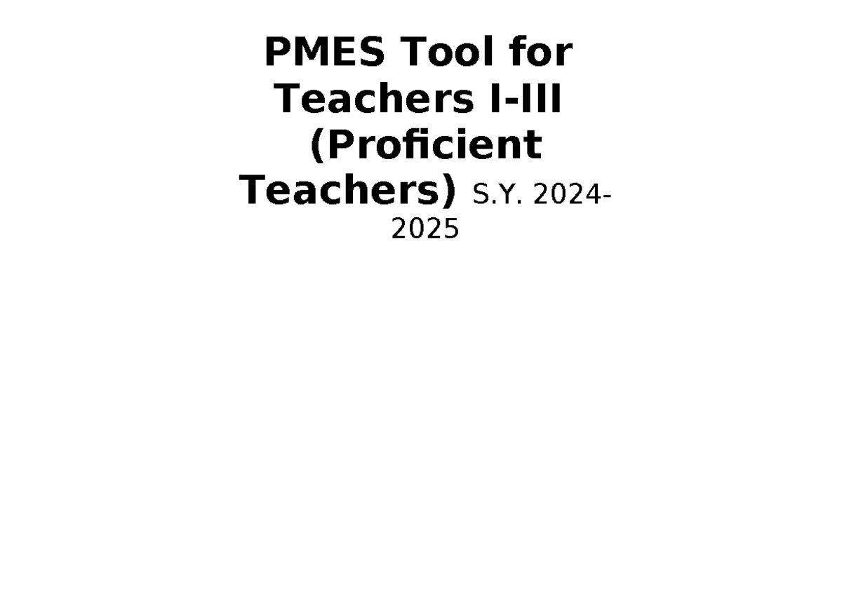 Annex A PMES Tool for Proficient Teachers SY 2024-2025 - PMES Tool for ...