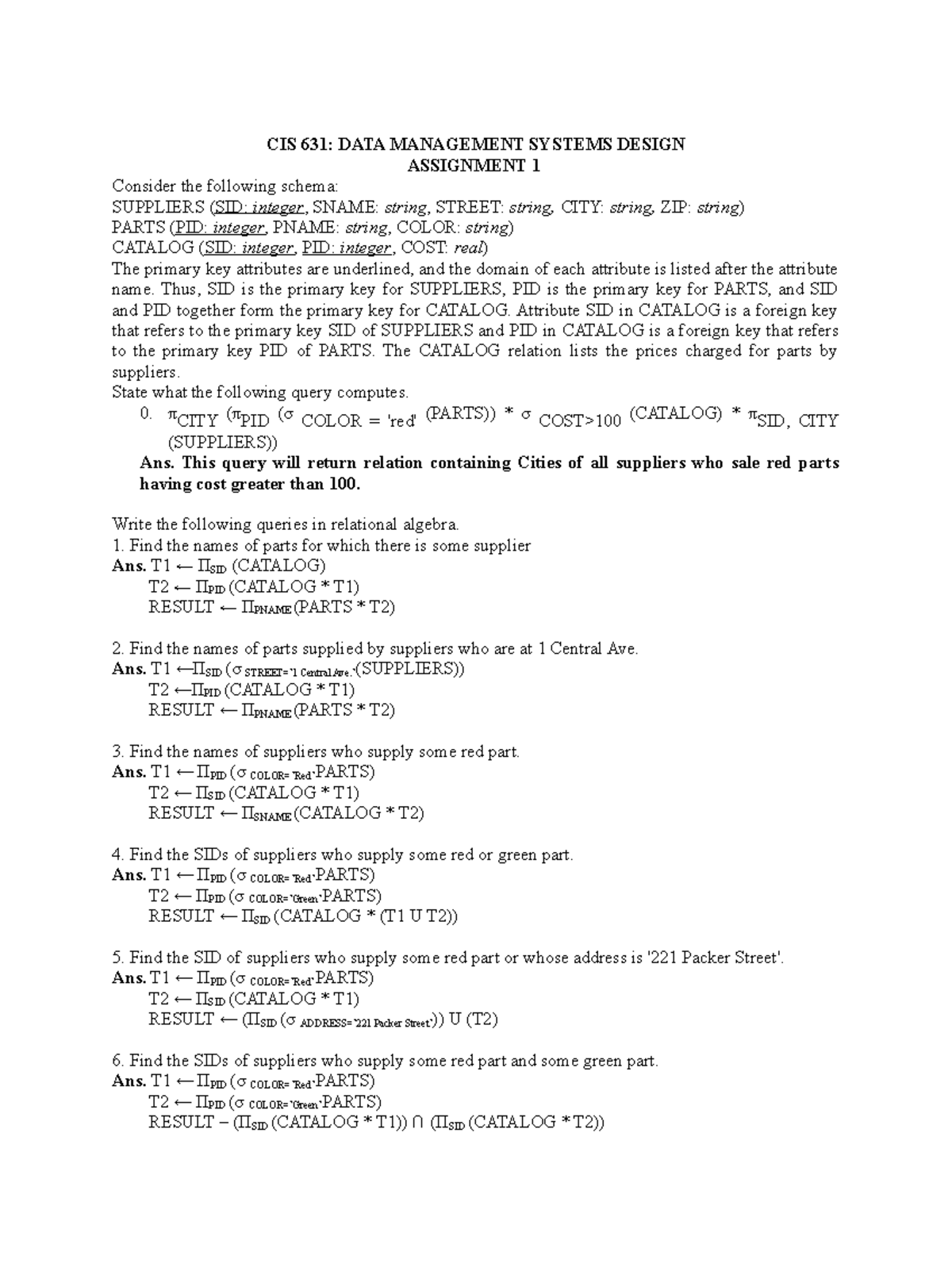 Assignment 1 - CIS 631: DATA MANAGEMENT SYSTEMS DESIGN ASSIGNMENT 1 Consider the following ...