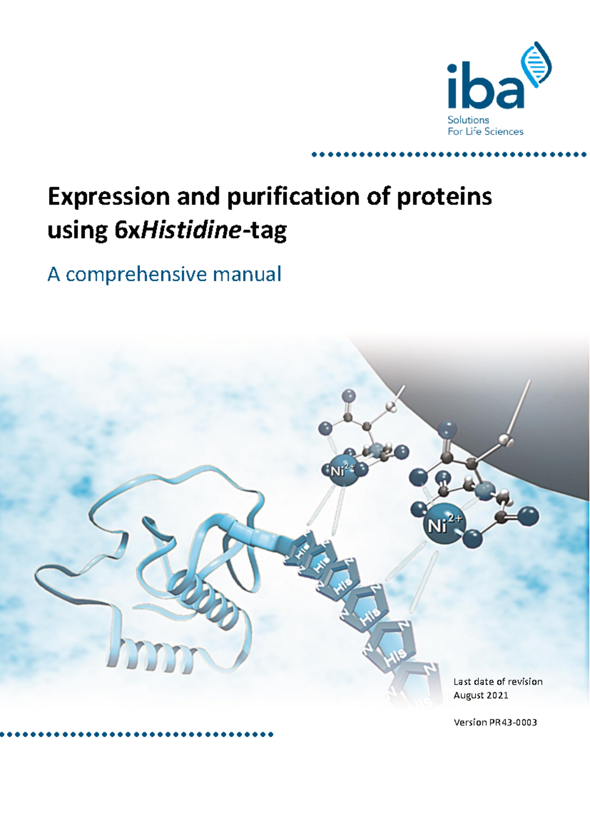 Comprehensive Manual: Expression & Purification of Proteins with 6x His ...