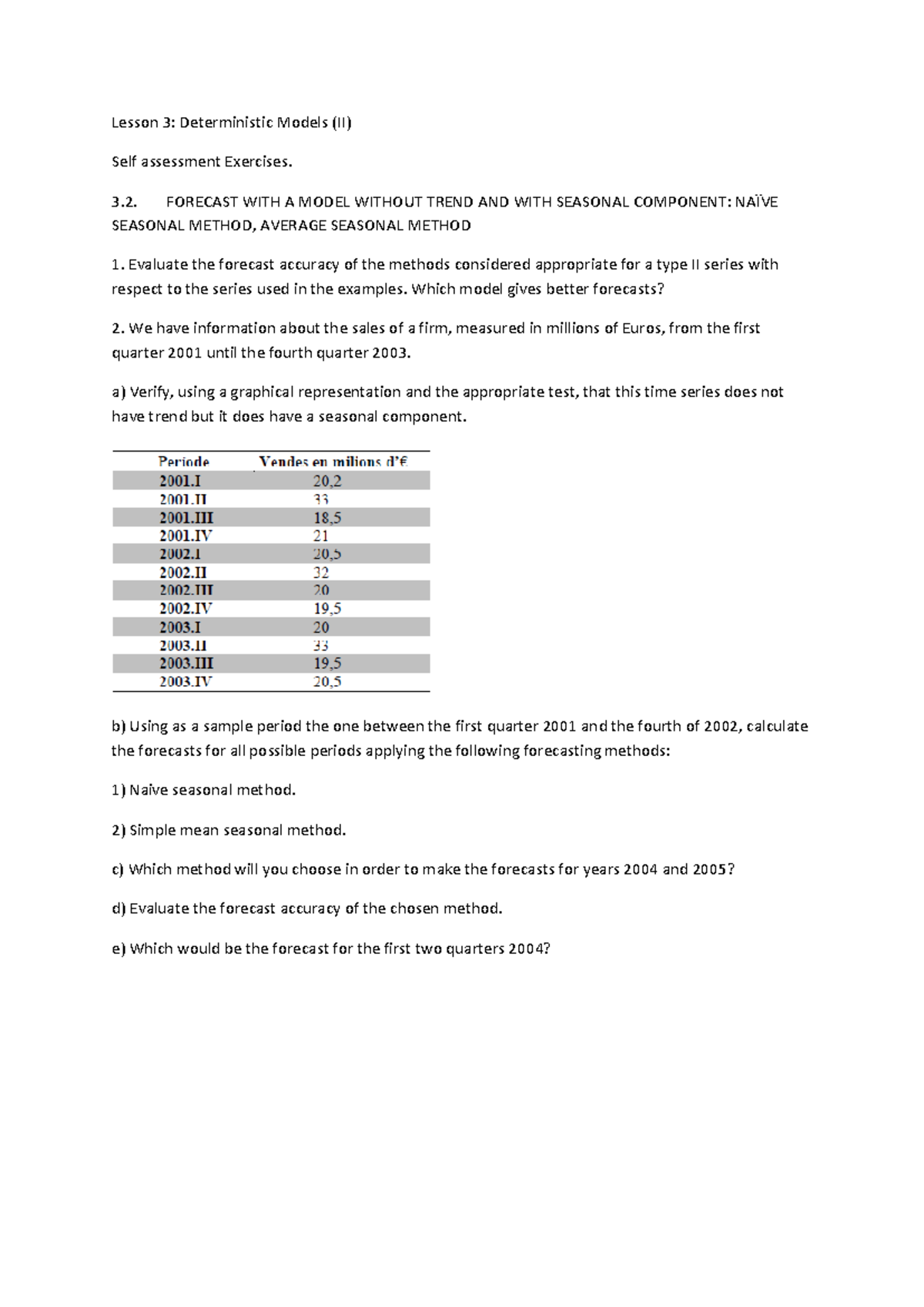 Lesson 3: Deterministic Models II - Self-Assessment Exercises - Studocu
