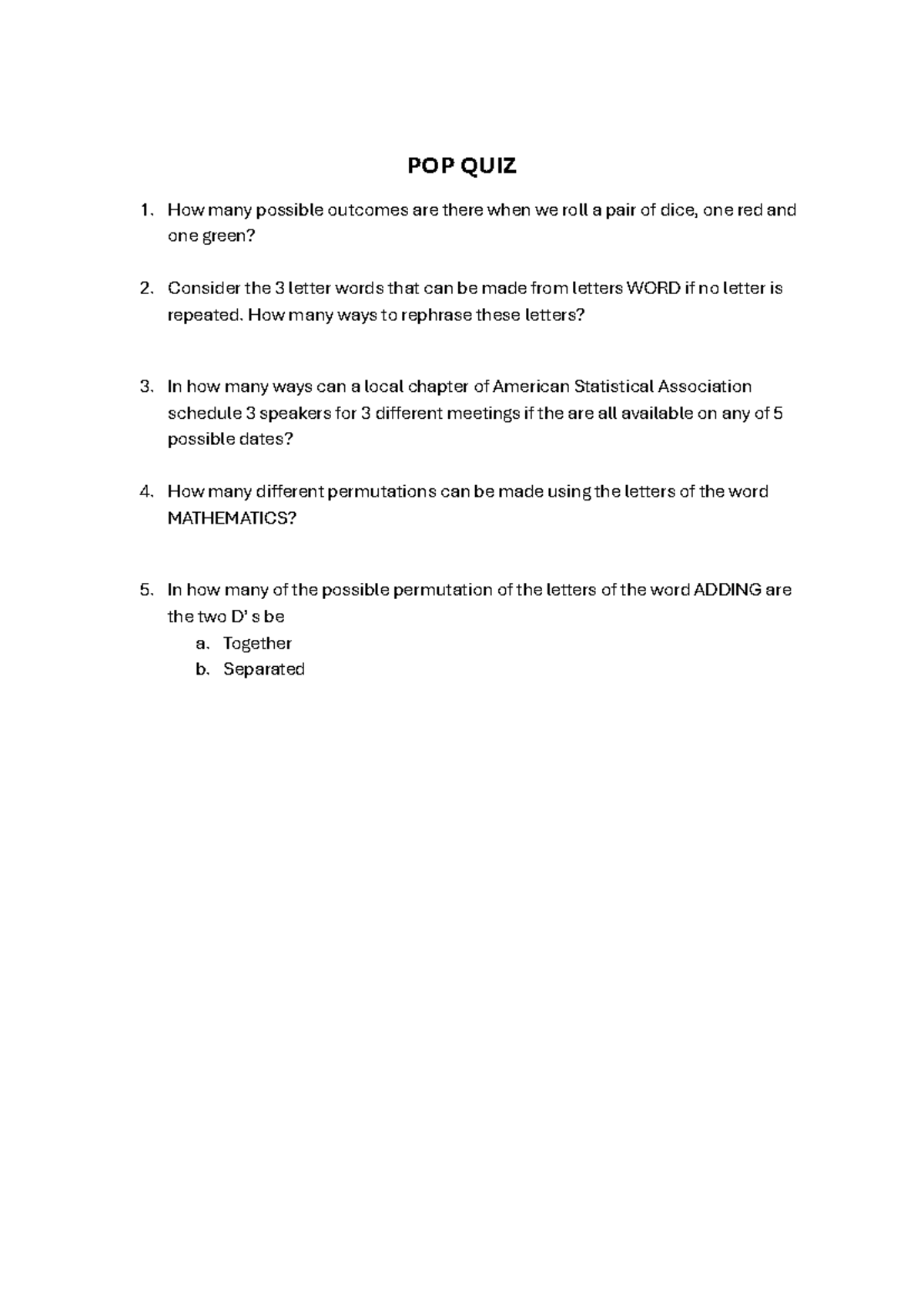 POP QUIZ STA108 - POP QUIZ How many possible outcomes are there when we ...