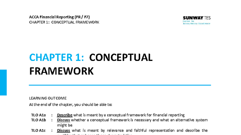 ACCA Financial Reporting (FR F7) CHAPTER 1: CONCEPTUAL FRAMEWORK OVERVIEW - Studocu