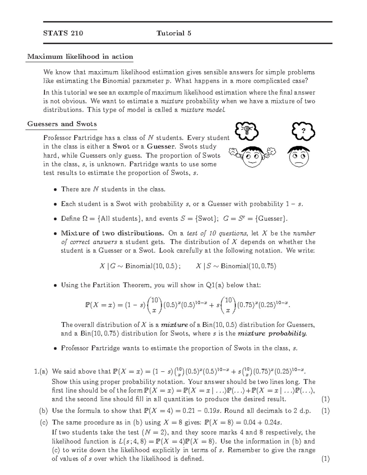 Tut5 2020 - STATS 210 Tutorial 5 Maximum likelihood in action We know ...