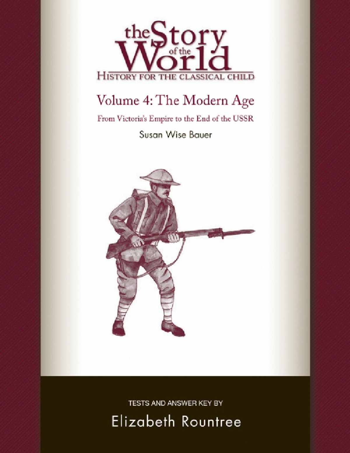 Volume 4 Test: The Story of the World - Modern Age Activities - Studocu