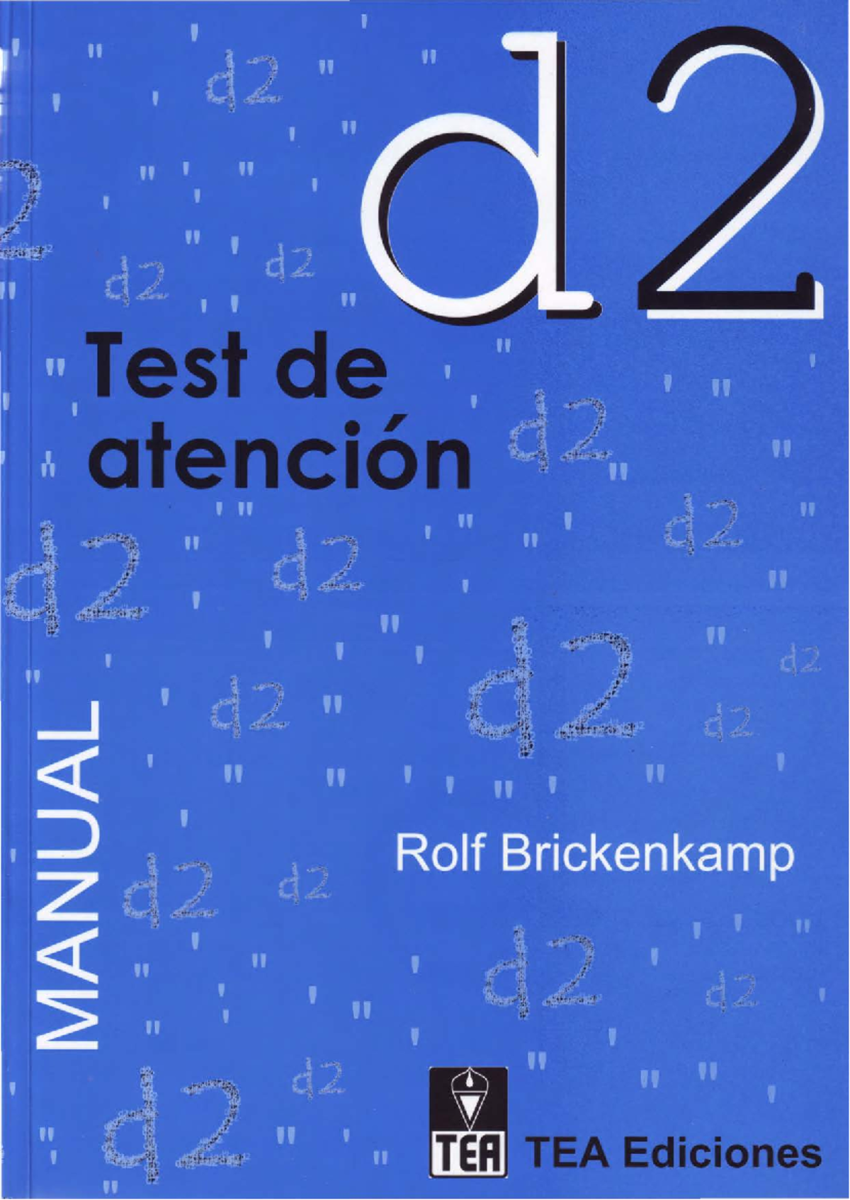 Test d2 de Atención: Manual y Aplicaciones Psicológicas - Studocu
