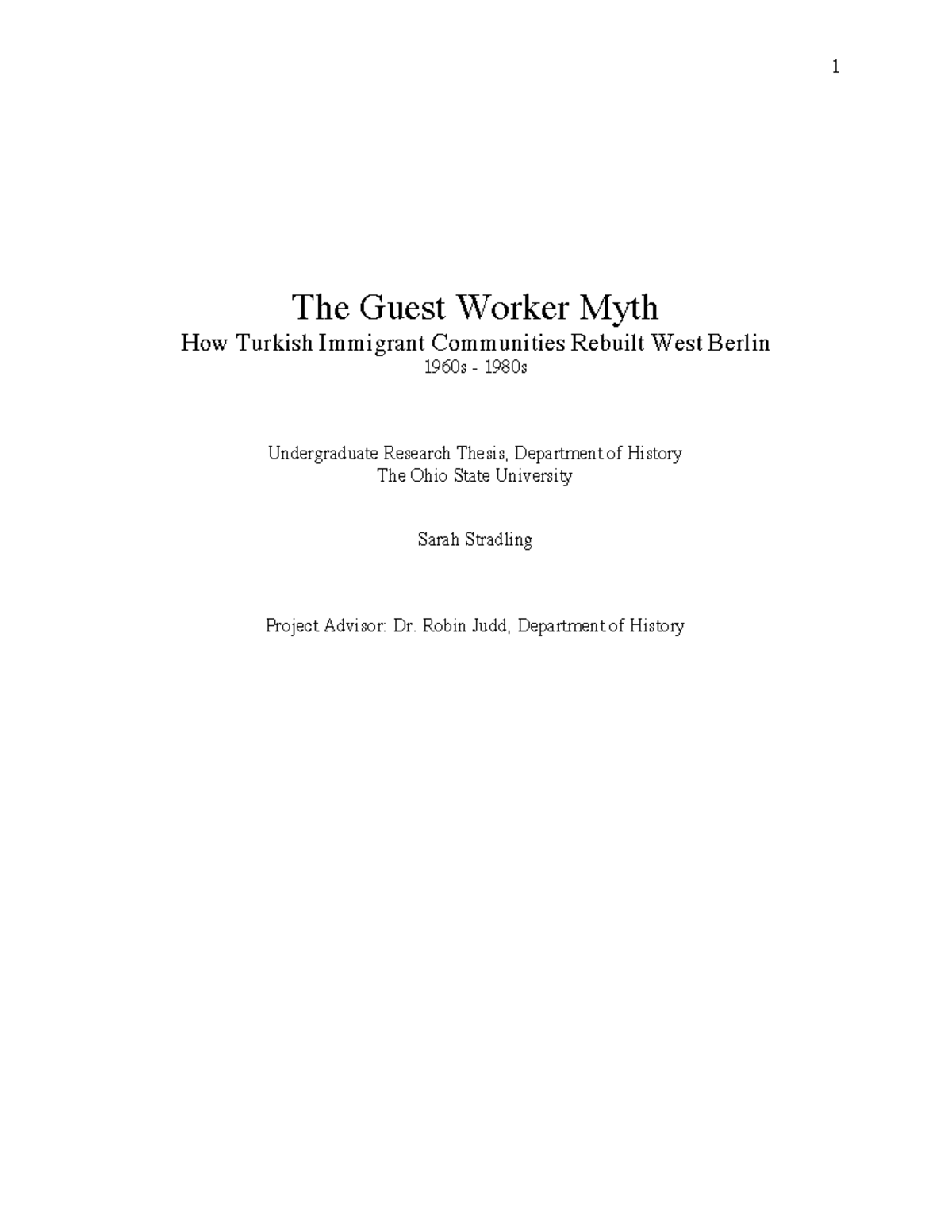 The Guest Worker Myth: Turkish Immigrants in West Berlin (1960-1980 ...