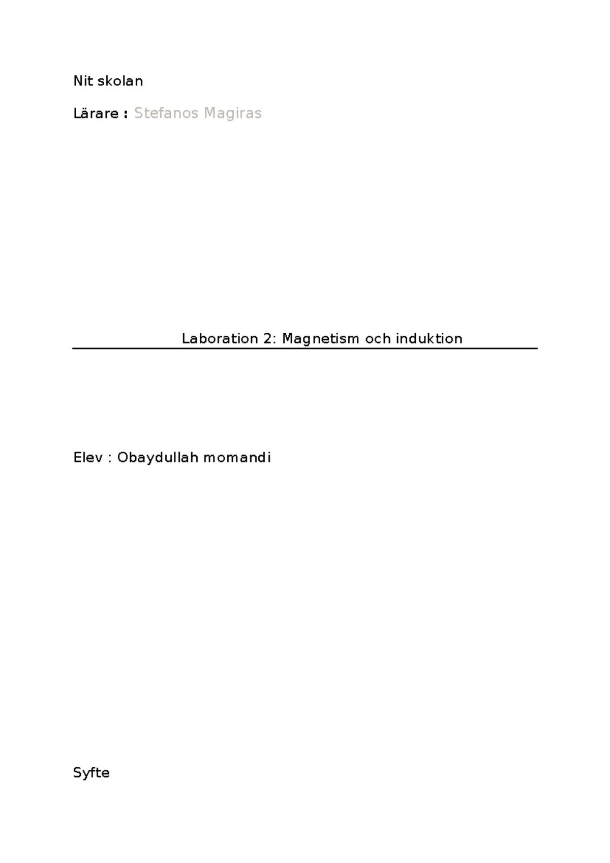 Laboration 2: Magnetiska fält och induktion - Fysik 1b - Studocu