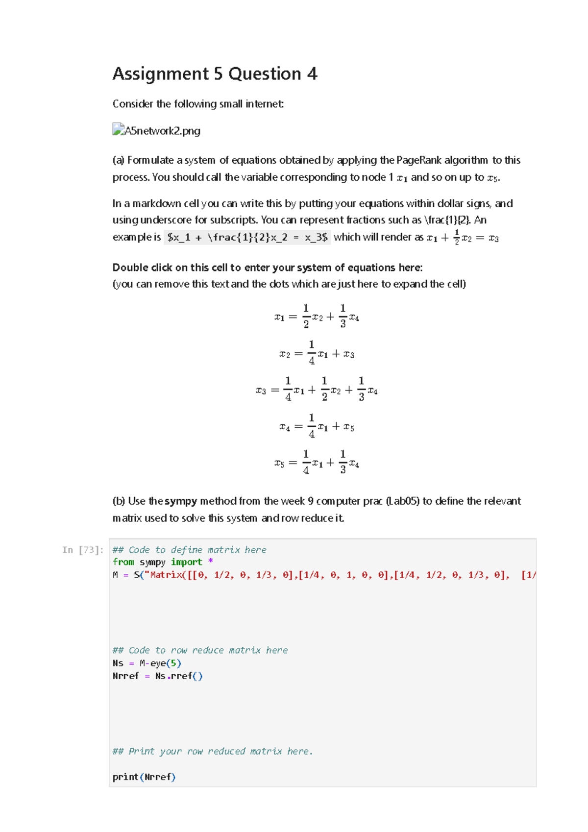 A5 Q4 A1911021 - PageRank Algorithm System of Equations Assignment - Studocu