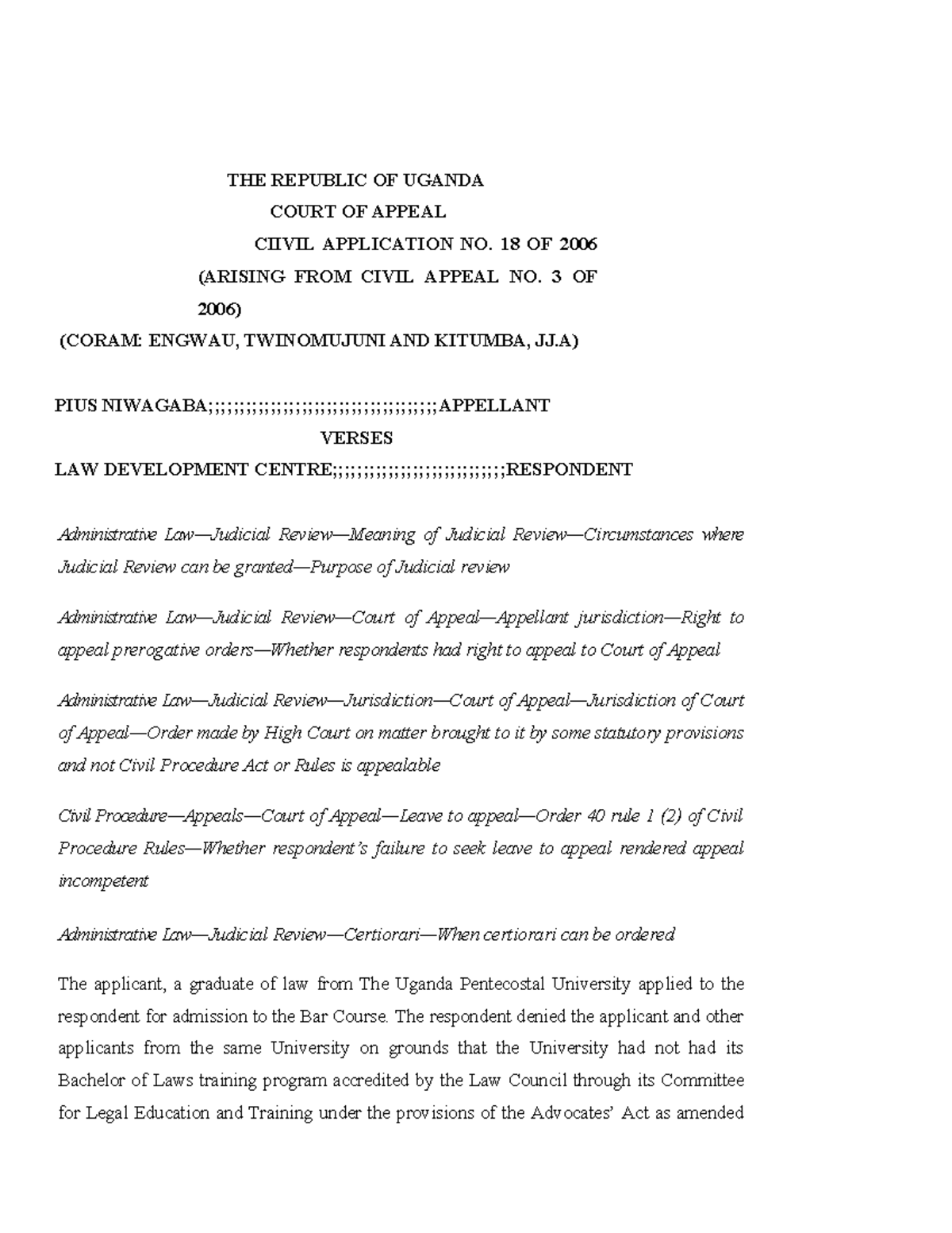 Civil Application No. 18 of 2006: Pius Niwagaba vs. LDC Judicial Review ...