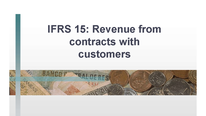 IFRS 15: Revenue Recognition from Contracts with Customers - Class ...