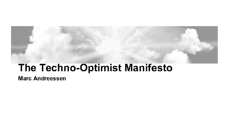 Techno-Optimist Manifesto: Embracing Technology for a Better Future ...