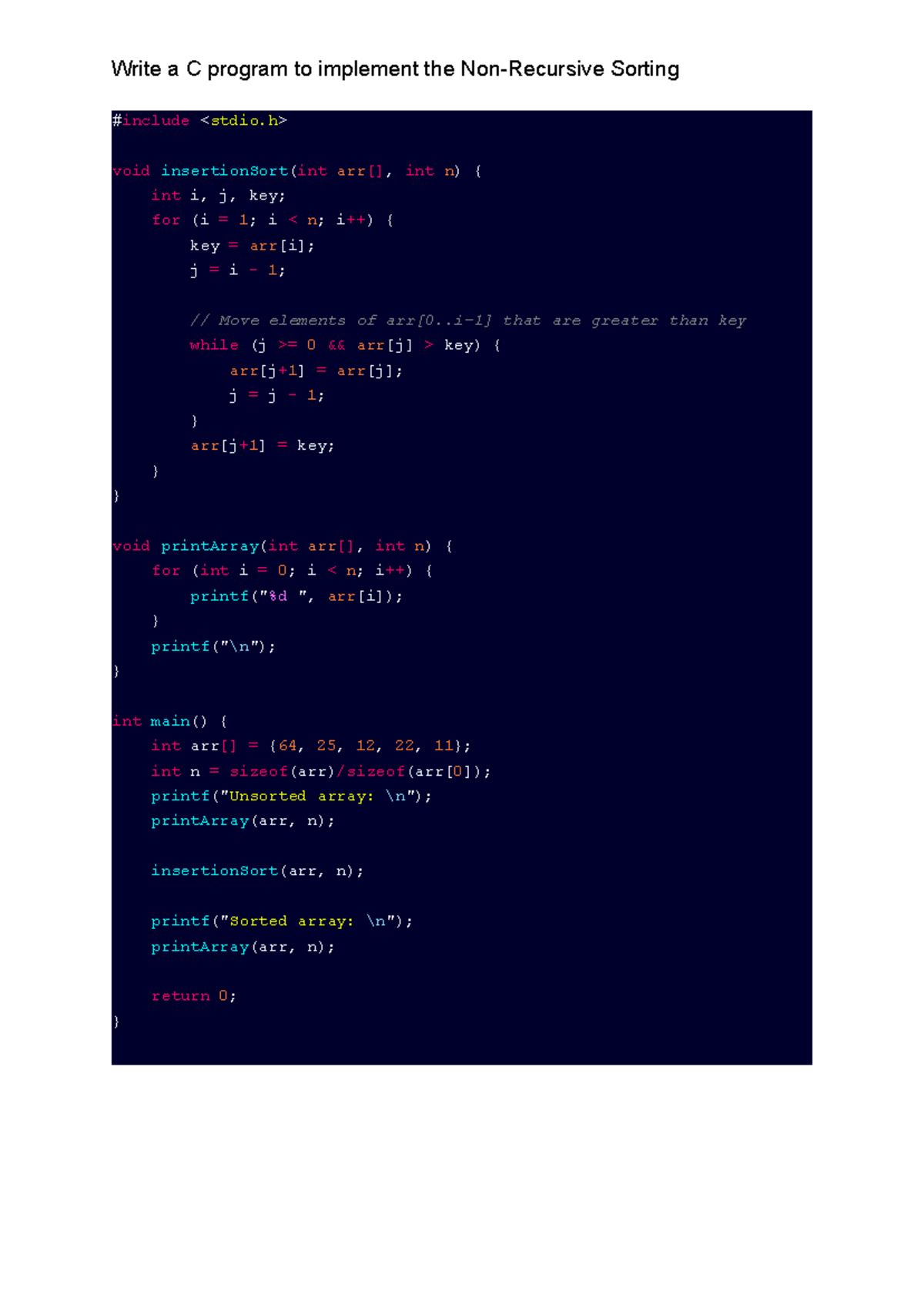 DATA STRUCTURE lab file - Write a C program to implement the Non-Recursive Sorting #include ...