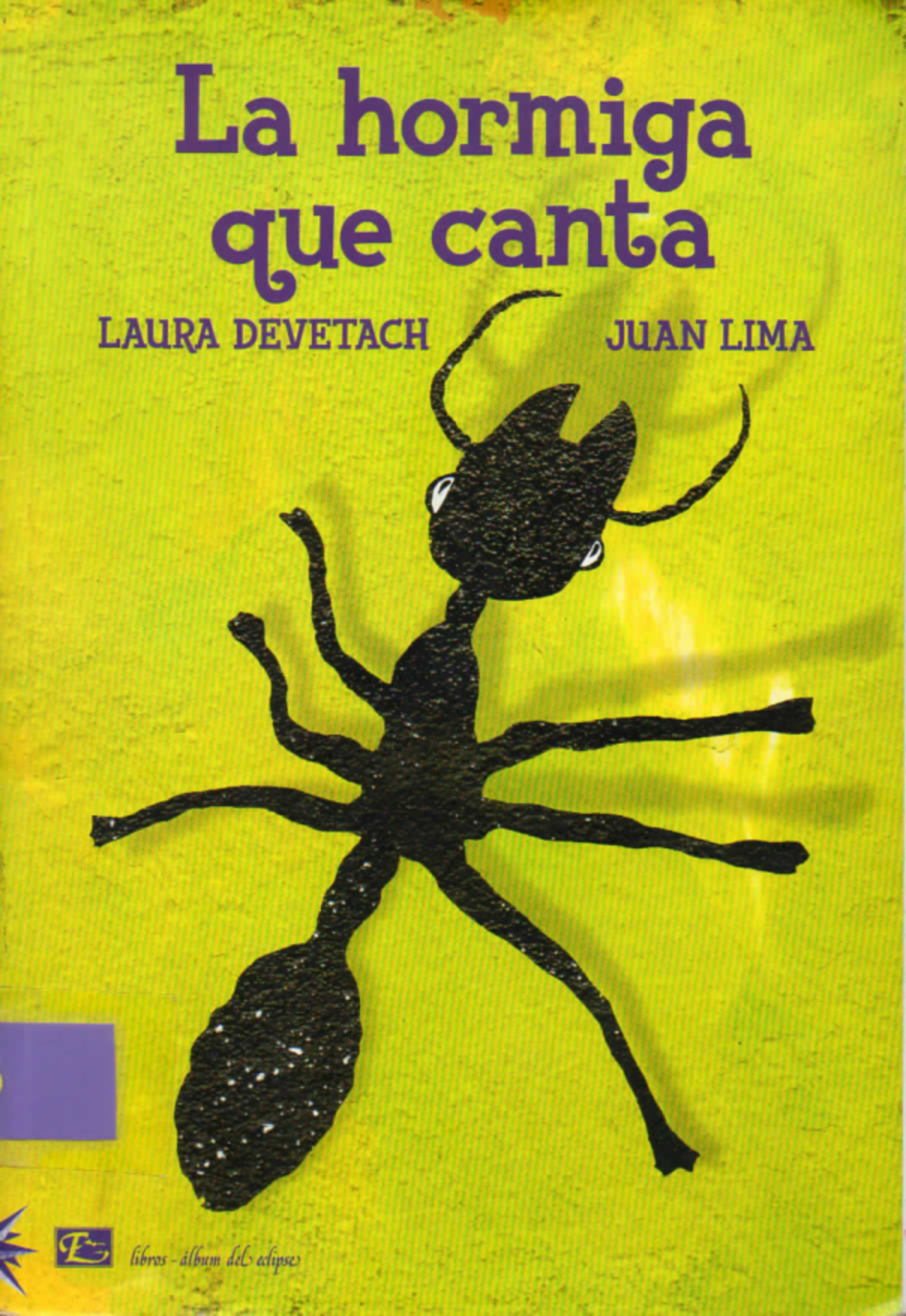 La hormiga que canta: Análisis de la obra de Laura Devetach - Studocu