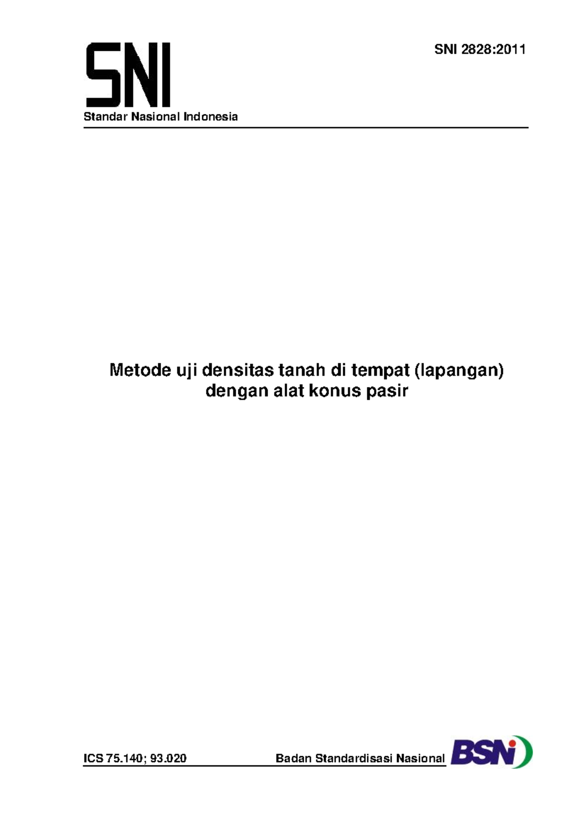 SNI 2828:2011 Metode Uji Densitas Tanah dengan Alat Konus Pasir - Studocu
