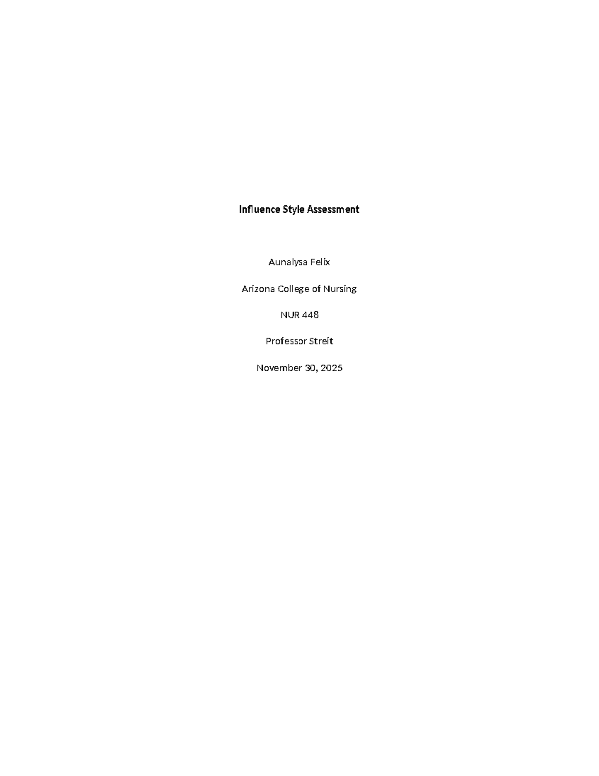 NUR 448 Influence Style Assessment: Understanding Your Impact - Studocu