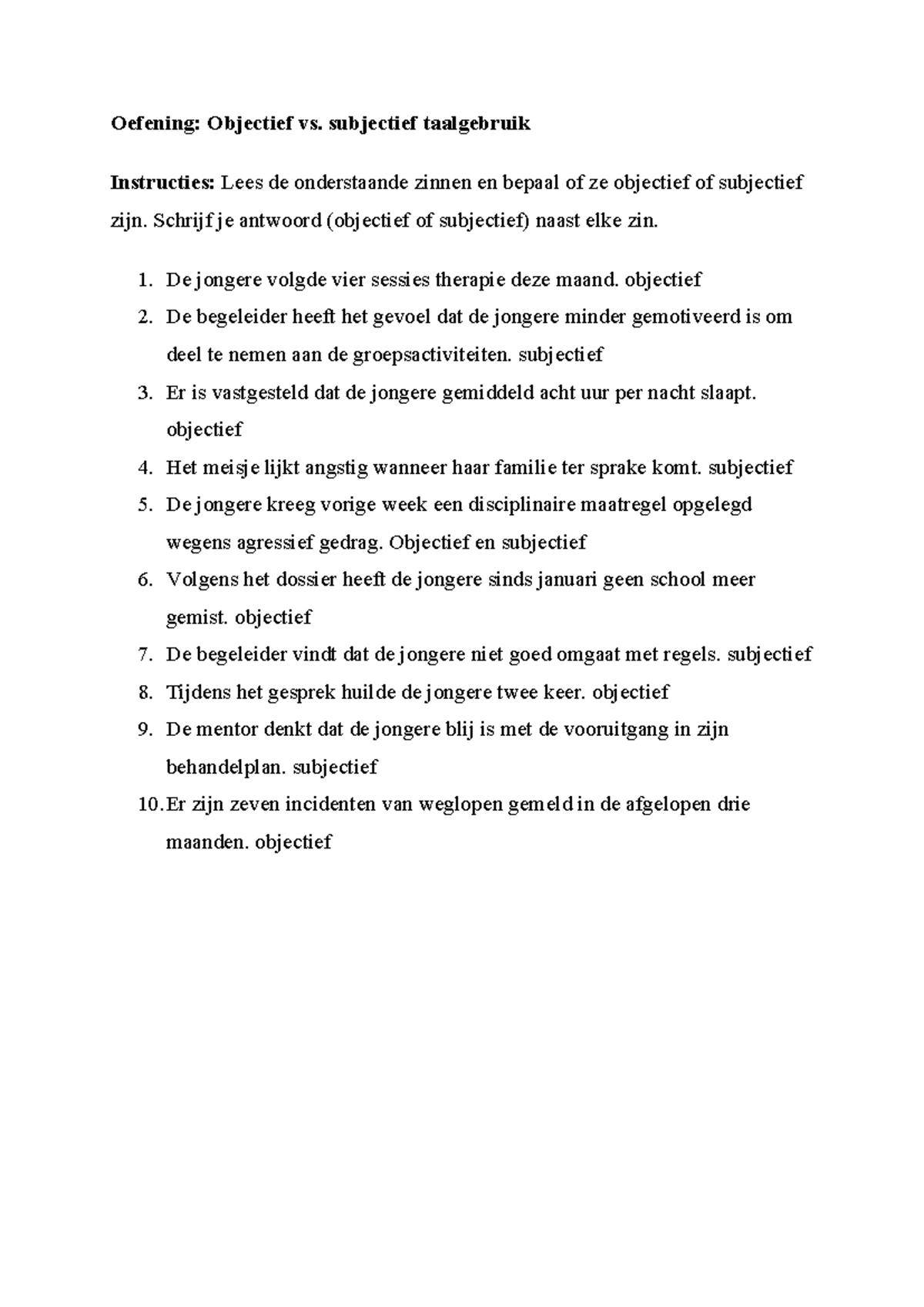 Oefening: Objectief of Subjectief Taalgebruik Beoordeling - Studocu