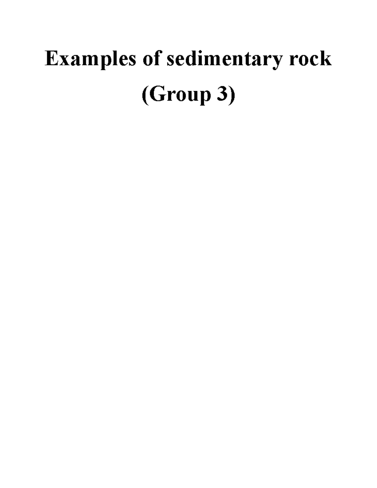 Examples-of-sedimentary-rock - Examples of sedimentary rock (Group 3 ...