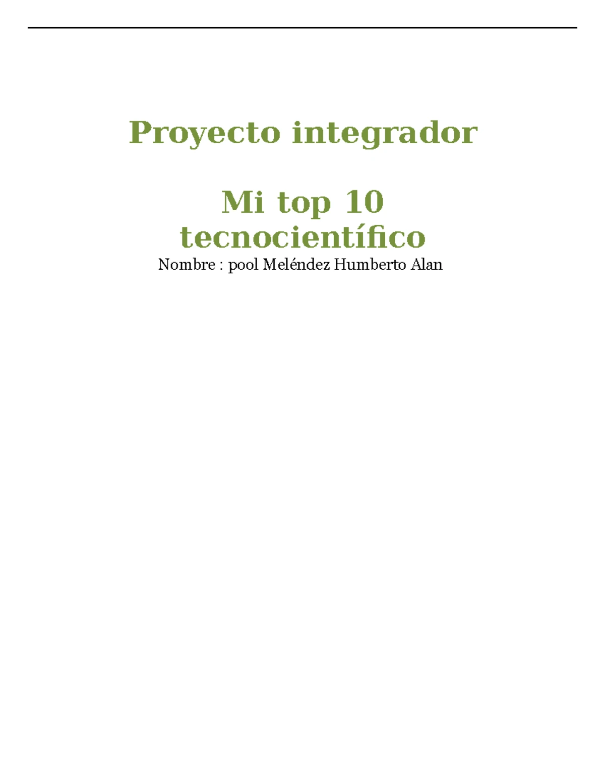proyecto integrador - Mi top 10 tecnocientífico Semana de integración Módulo 21 Grupo:M21C3G19 ...