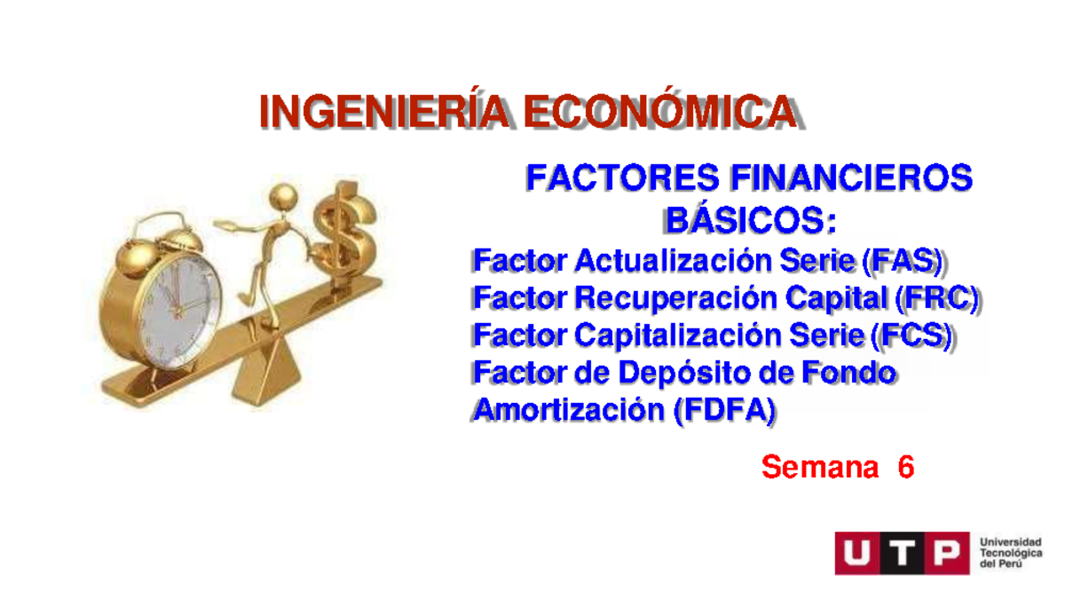 S06 Factores Financieros Básicos: FAS, FRC, FCS, FDFA - Semana 6 - Studocu