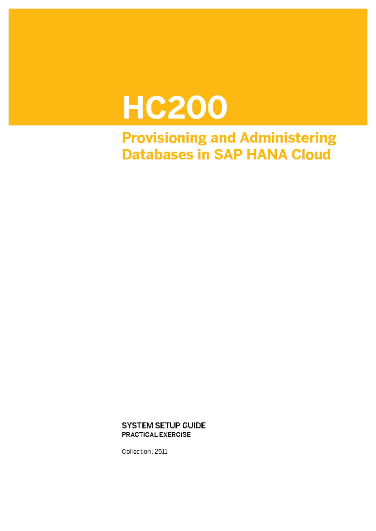 HC200 Practical Exercise: SAP HANA Cloud Database Setup Guide - Studocu