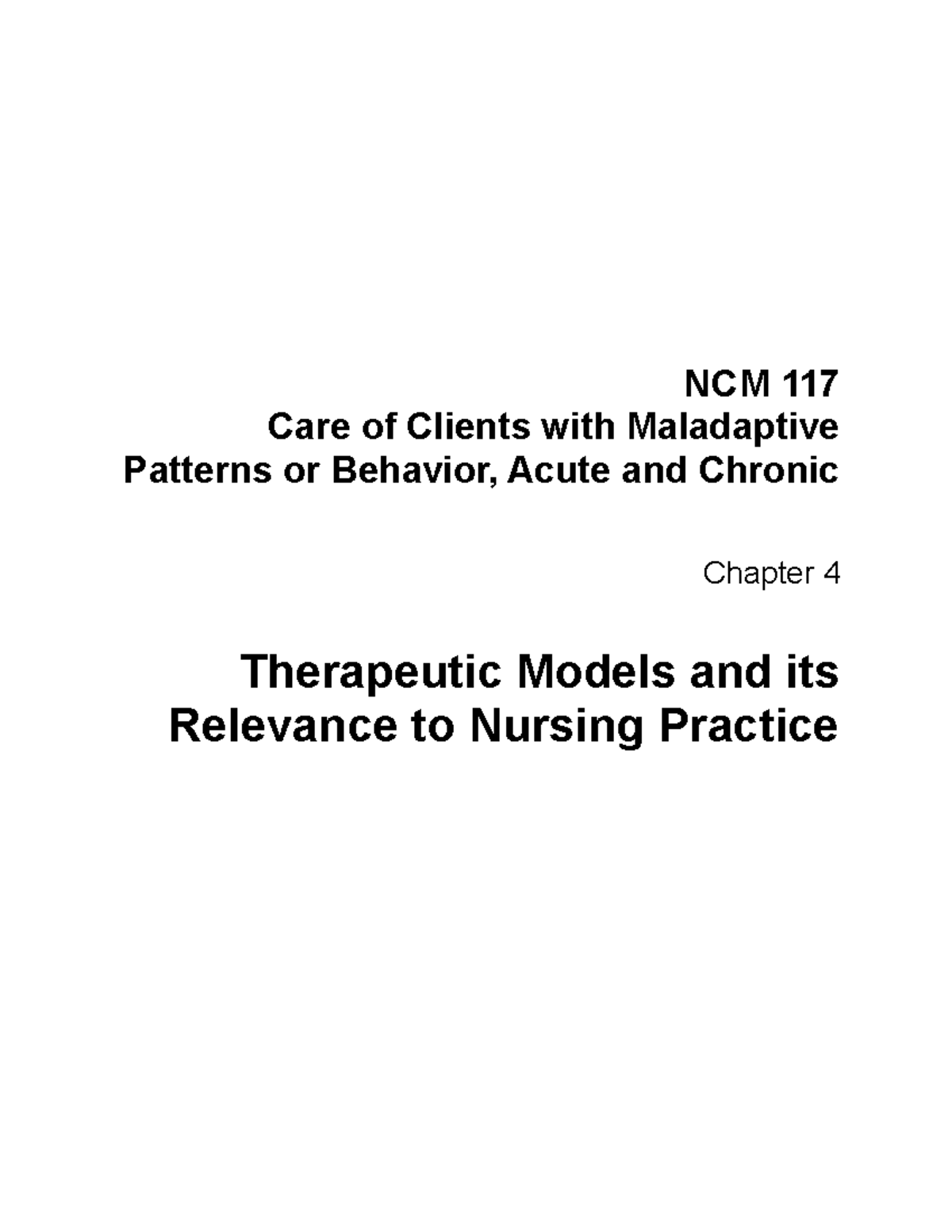 NCM 117 Chapter 4: Therapeutic Models in Nursing Practice Review - Studocu