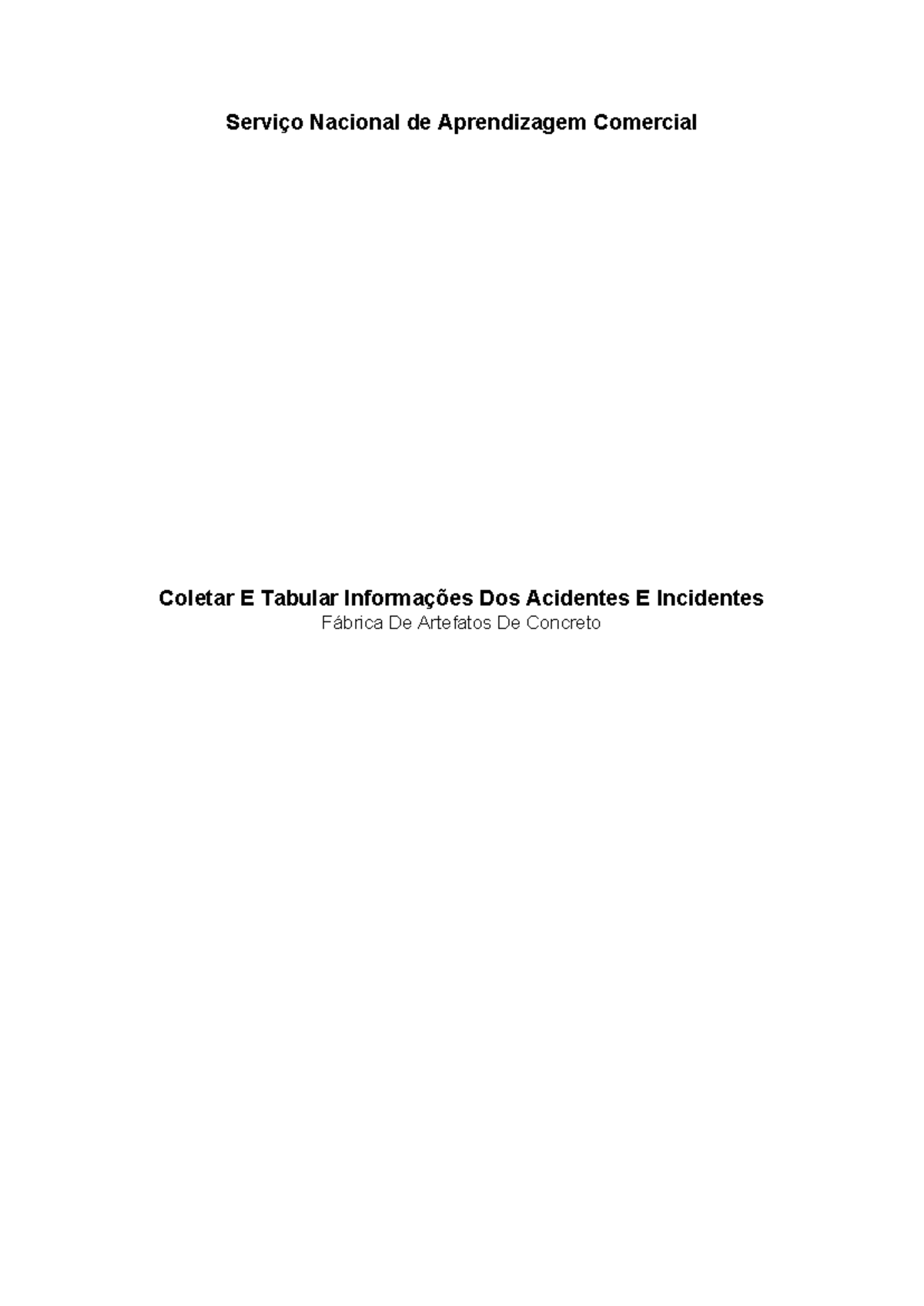 Coletar e Tabular Informações de Acidentes e Incidentes - SENA 06-01 ...