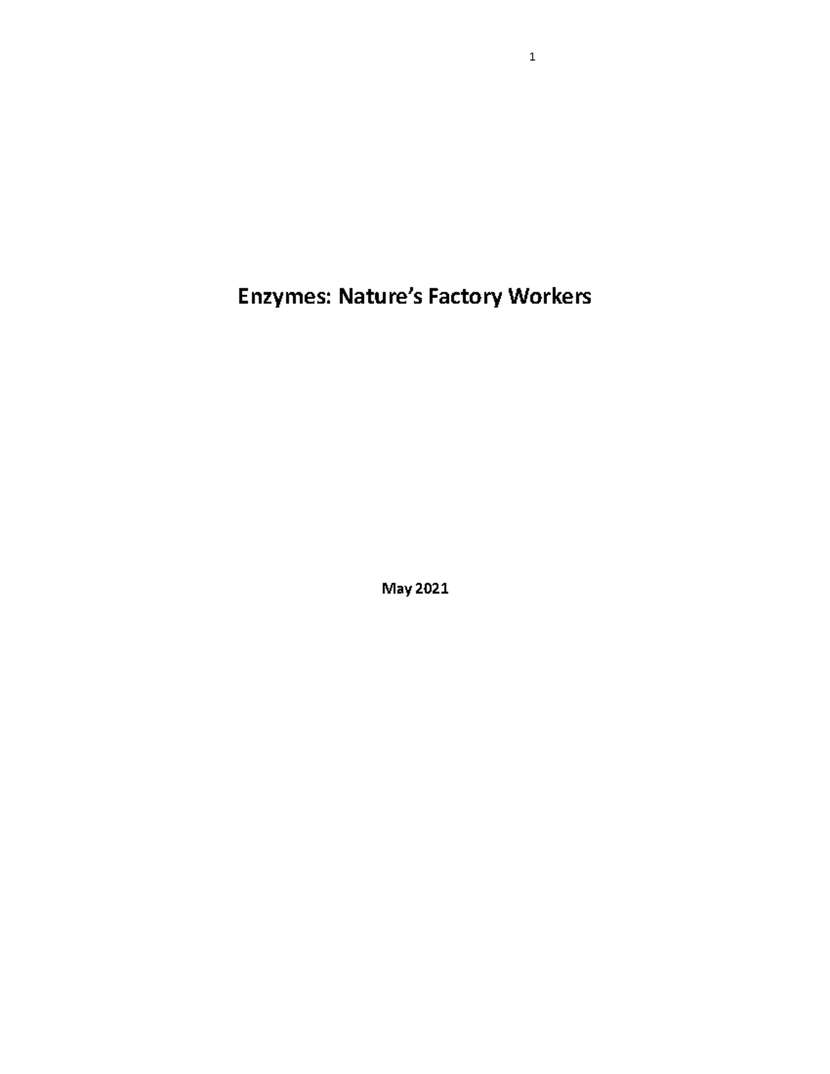 Enzymes Term Paper - Enzymes: Nature’s Factory Workers May 2021 1 ...