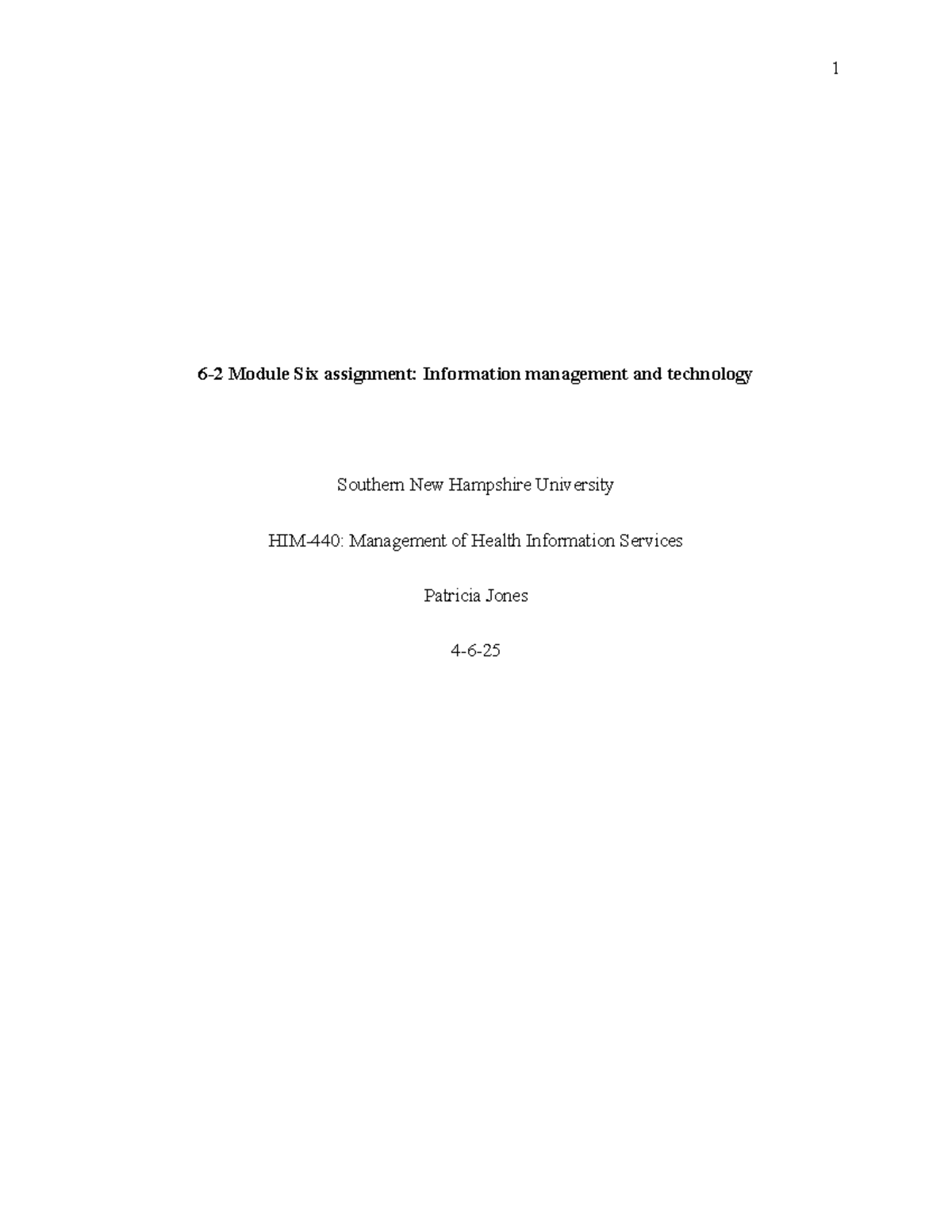 HIM 440 Module Six Assignment: Role of HIM Director in Tech Decisions ...