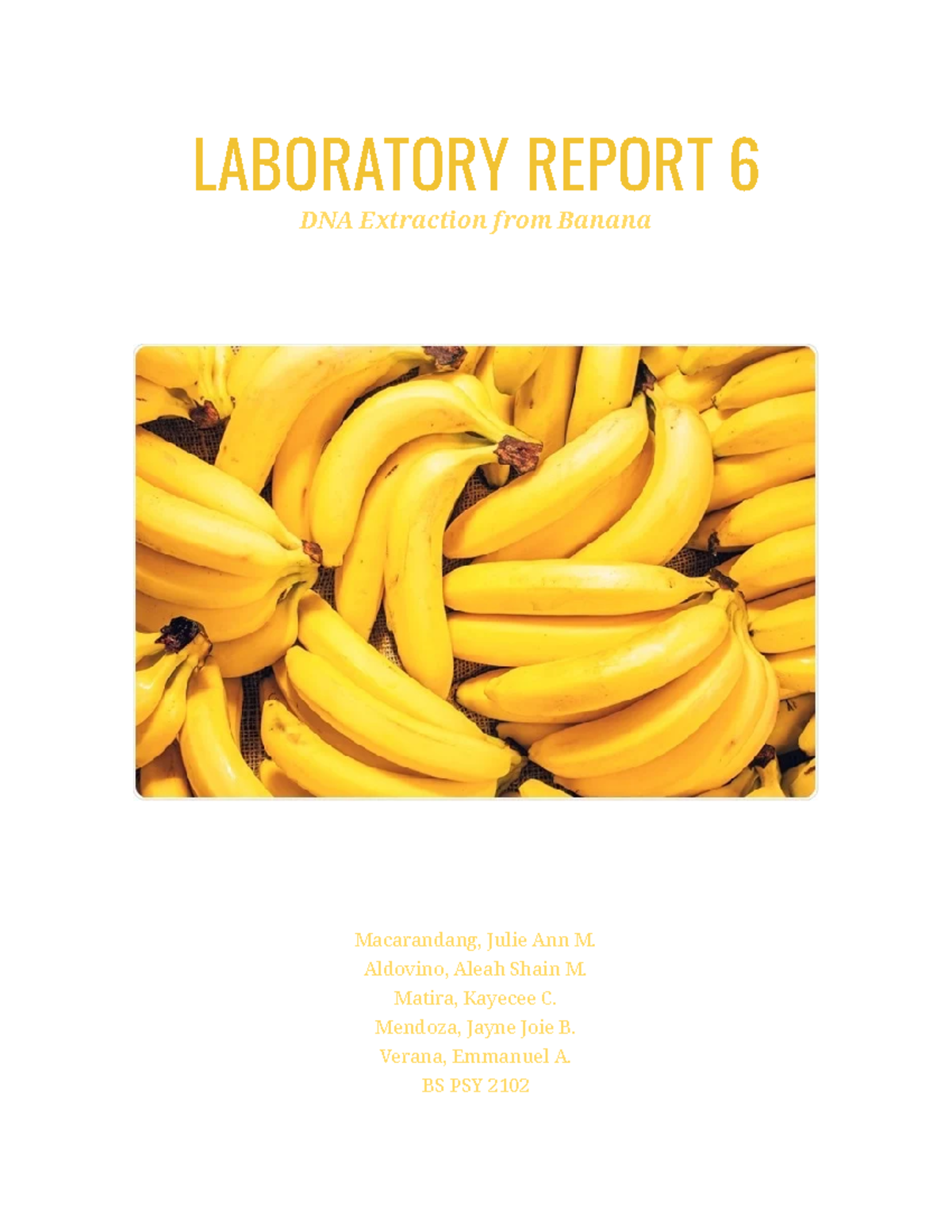 LAB Report 6 ( Group 4) - FGHGH - LABORATORY REPORT 6 DNA Extraction ...