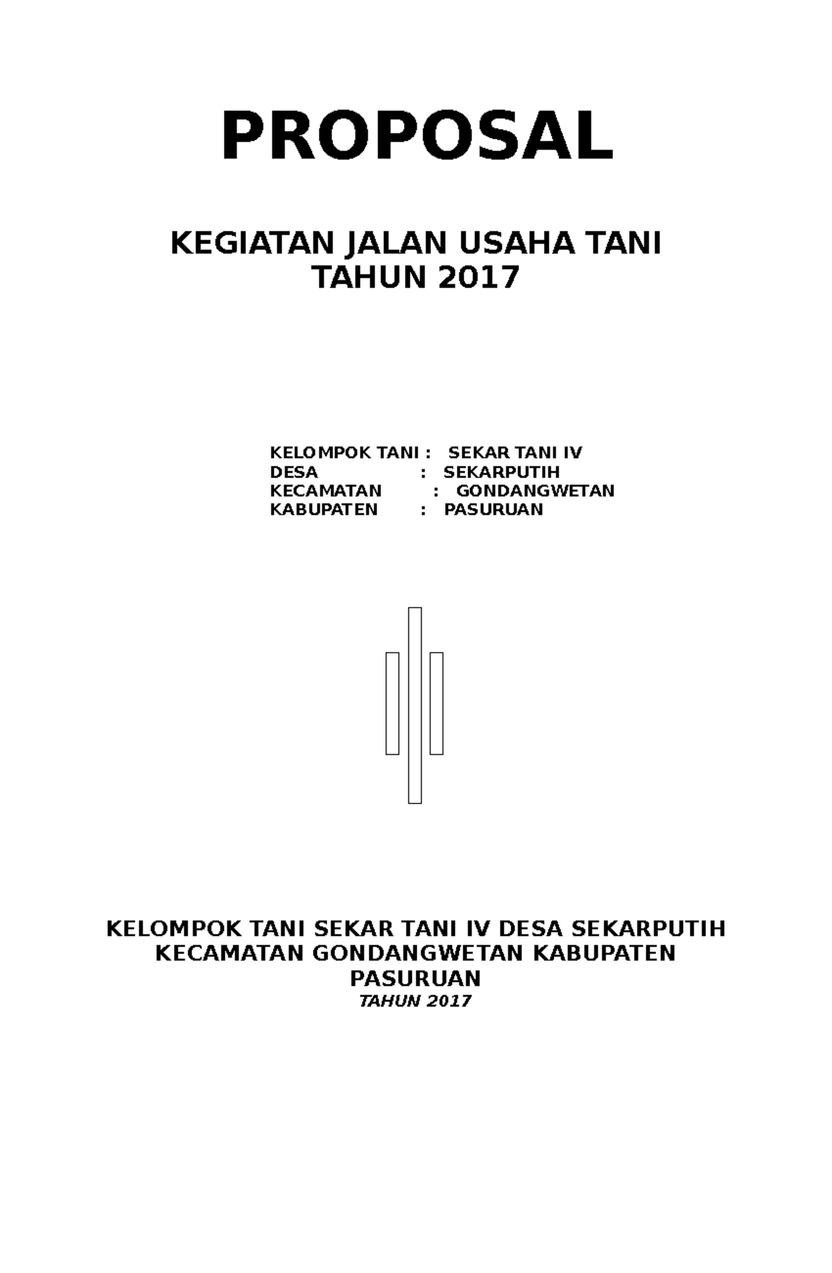 Proposal Jalan Usaha Tani Tahun 2018 Kelompok Tani Sido Luhur IV - Studocu