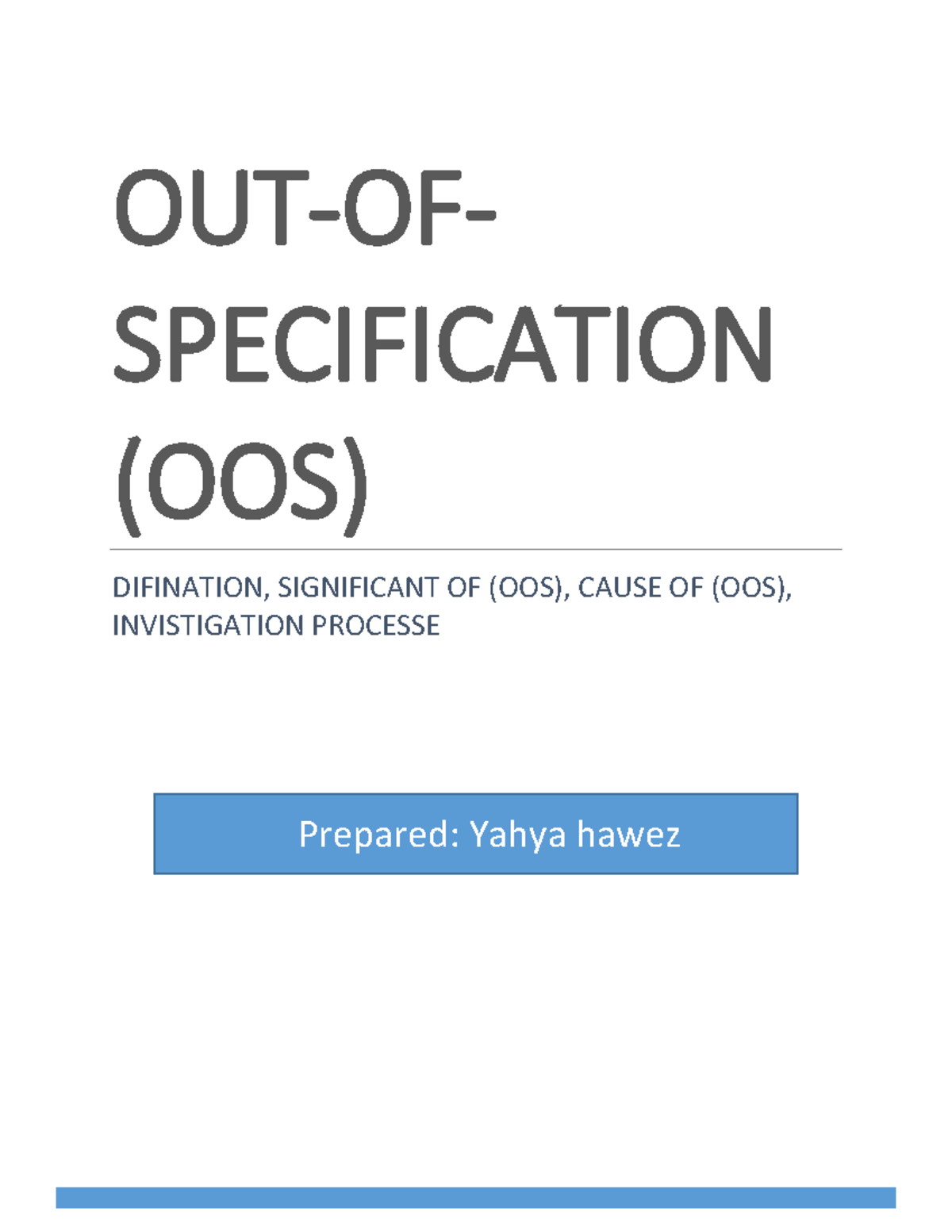 Out-of-Specification (OOS) - OUT-OF- SPECIFICATION (OOS) DIFINATION ...