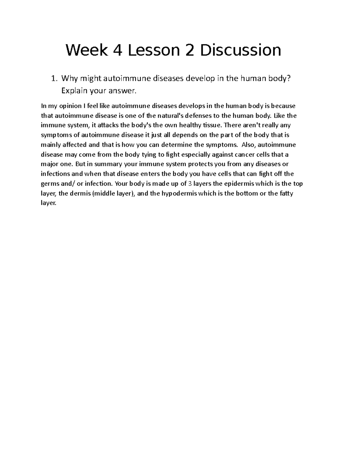 Week 4 Lesson 2 Discussion - Week 4 Lesson 2 Discussion 1. Why might ...